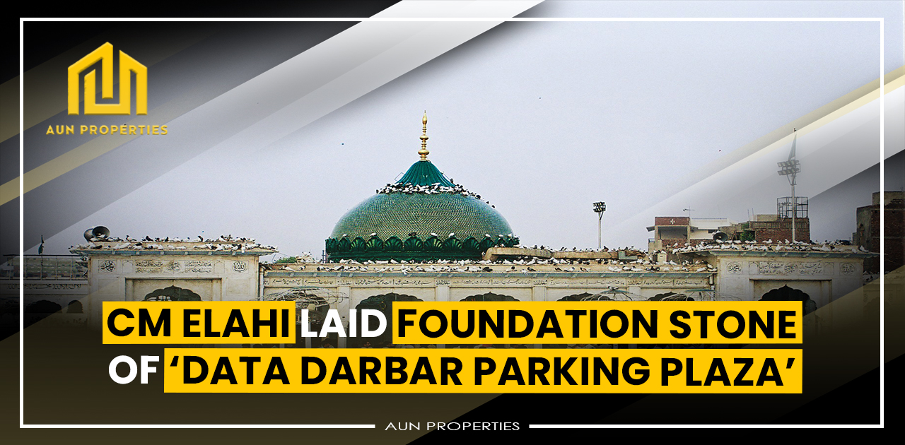 CM Elahi laid foundation stone of ‘Data Darbar Parking Plaza’ - AUN ...